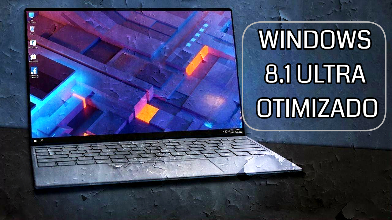 Windows 8.1 Ultra Otimizado Leve V.2 - Salvando PC Fraco